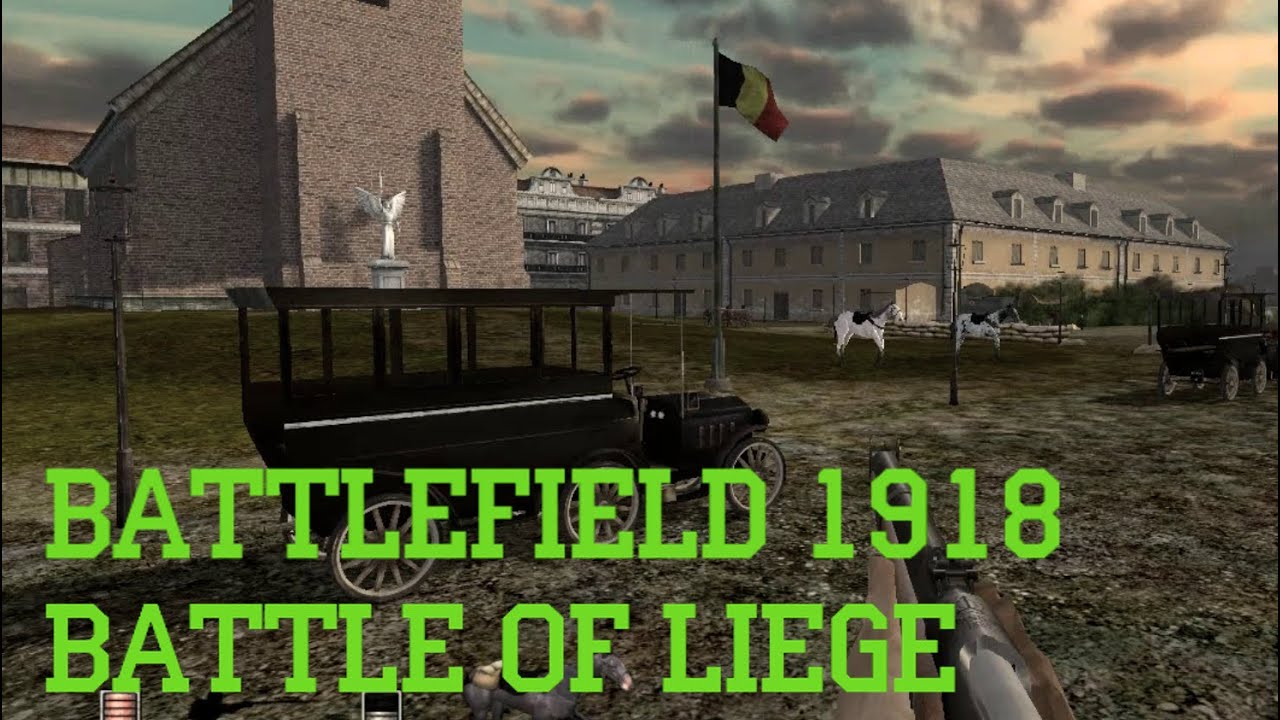 Battlefield 1918 - Battle of Liege - YouTube
