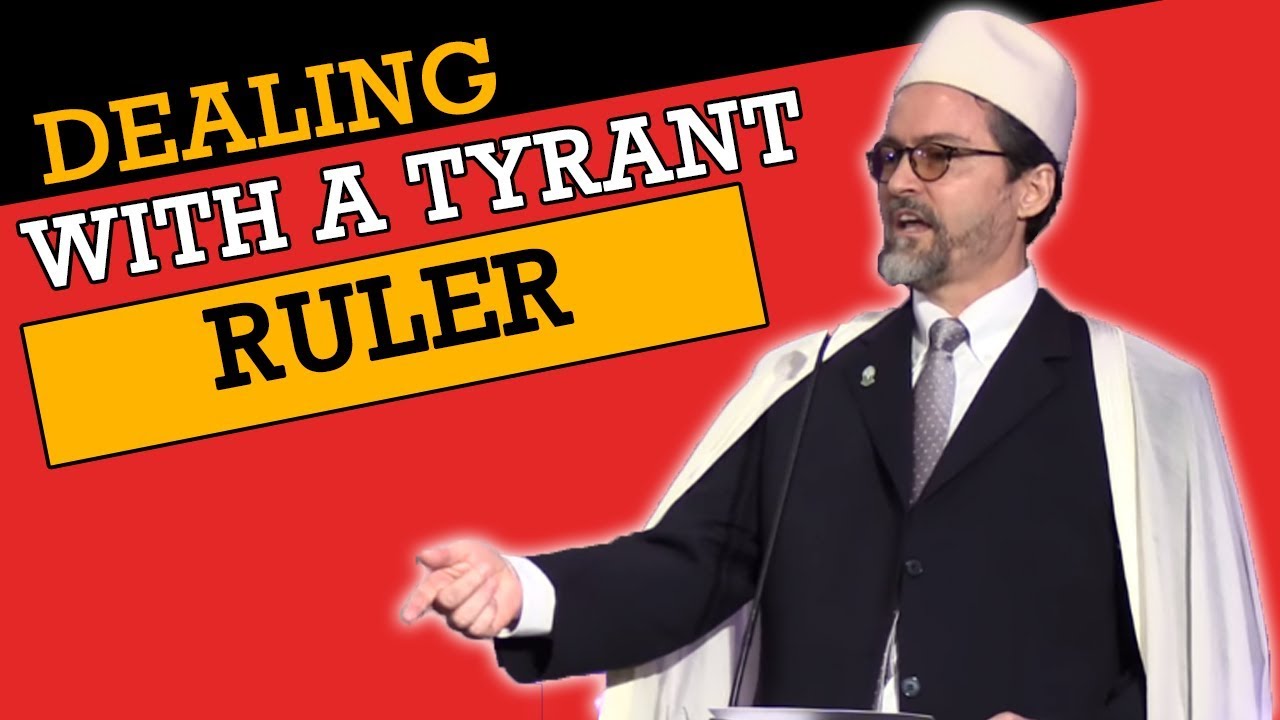 Dealing with Tyrant Rulers/Governments - Shaykh Hamza Yusuf - YouTube