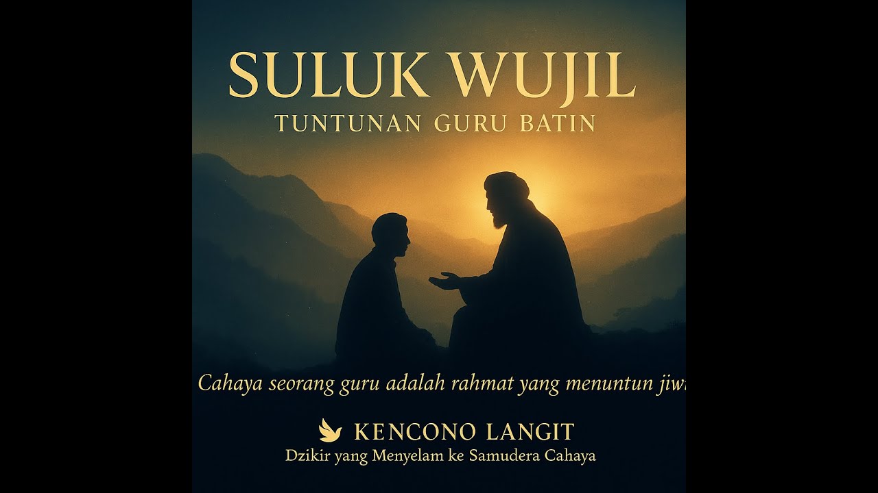 #syair #nyanyiansufi SULUK WUJIL — TUNTUNAN GURU BATIN#2026