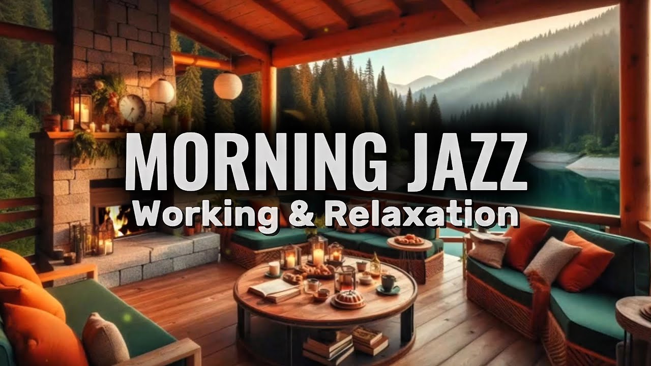 Morning Jazz Ambience | Positive Jazz & Warm Morning Sunshine For ...
