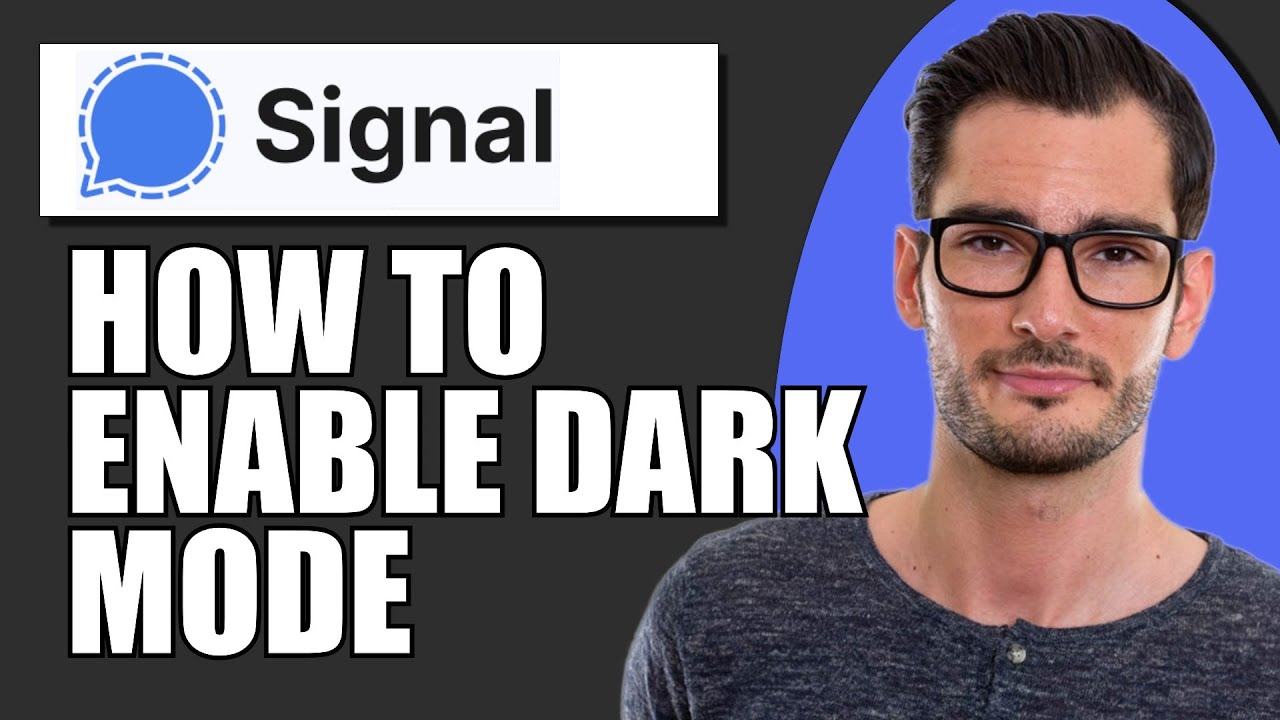 How To Enable Dark Mode On Signal App - YouTube