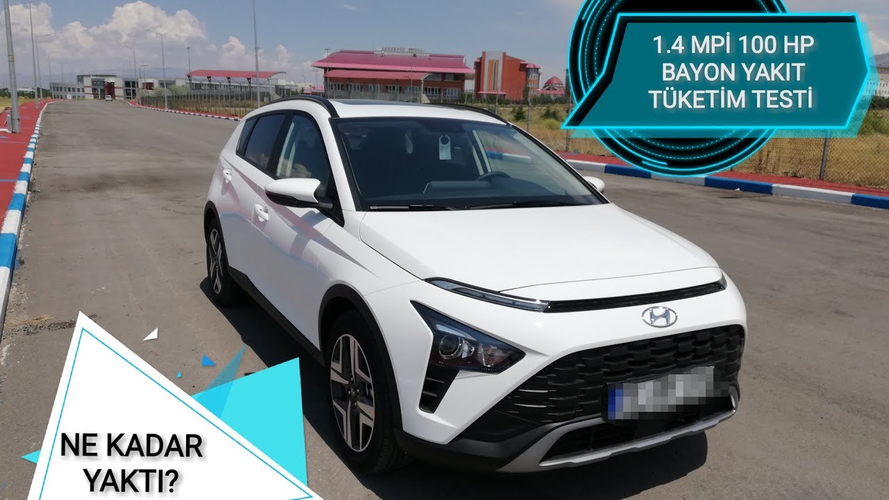 HYUNDAİ BAYON 1.4 MPİ STYLE UZUN YOL YAKIT TÜKETİM TESTİ / ATMOSFERİK ...