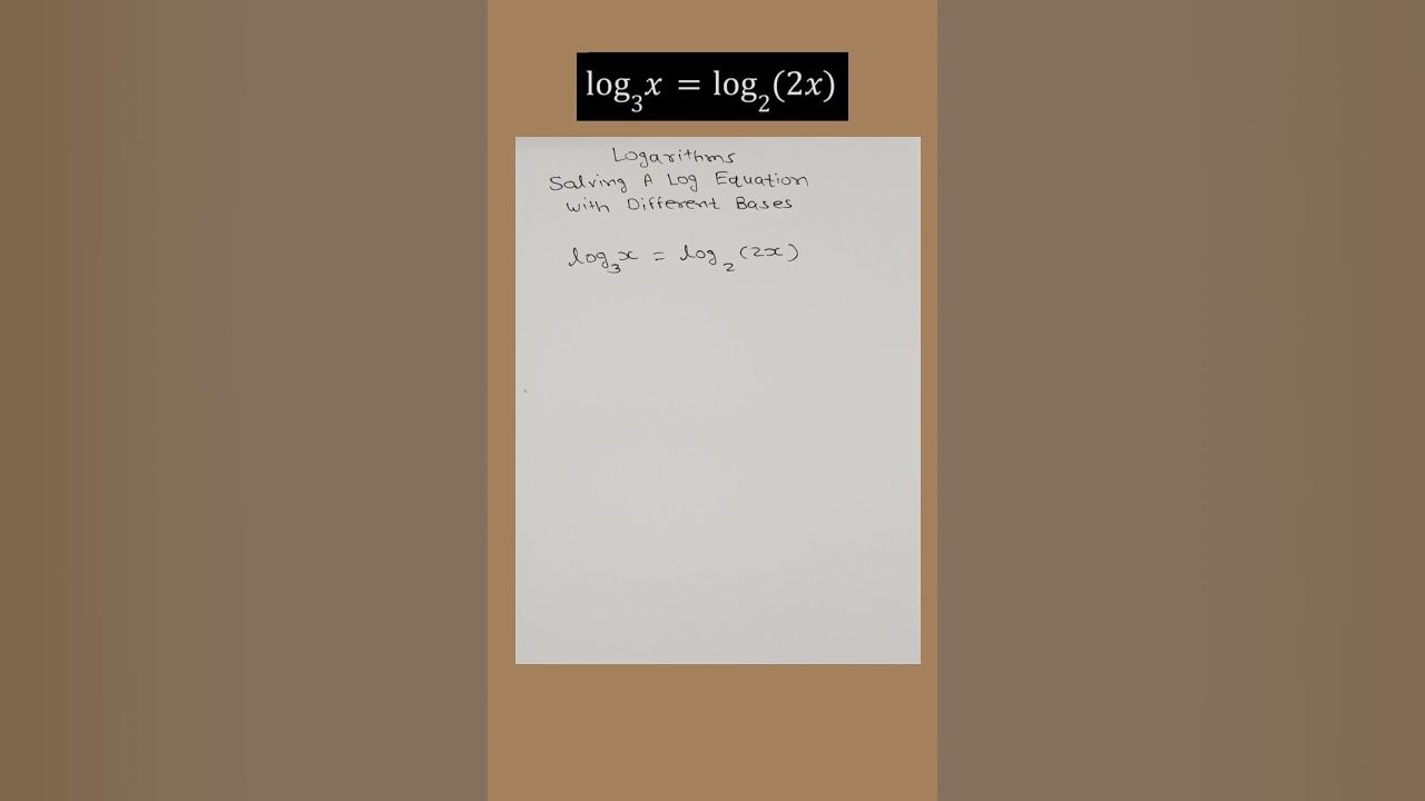 Solving A Log Equation With Different Based | Logarithms #viral #shorts #maths #logarithm #math ...