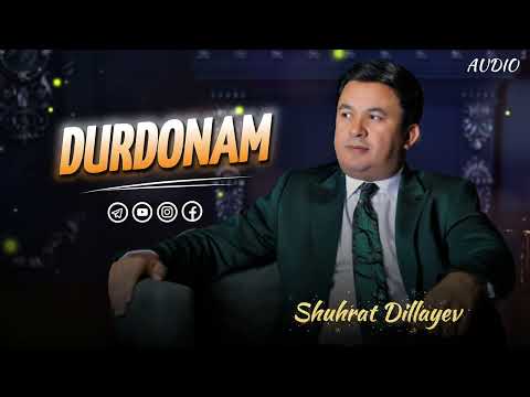 Shuhrat Dillayev - Durdonam | Audio 2025