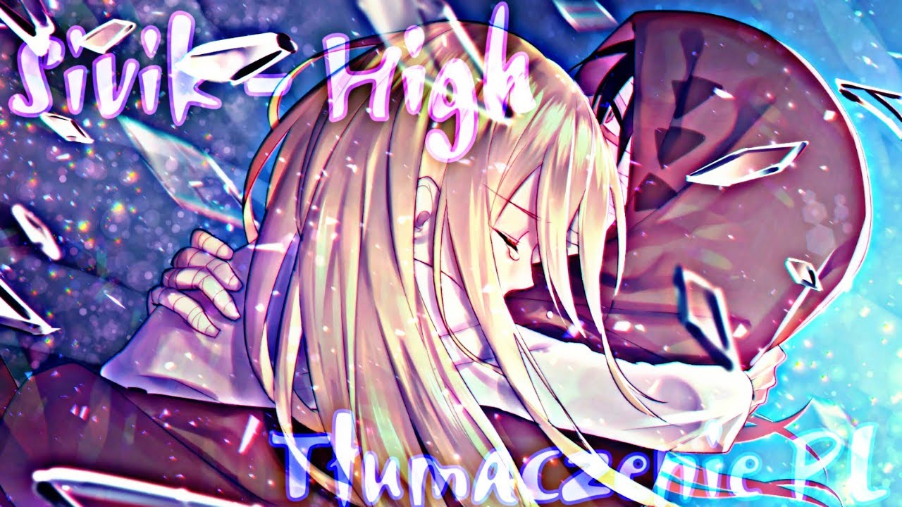 Sivik- High - Tłumaczenie PL - YouTube