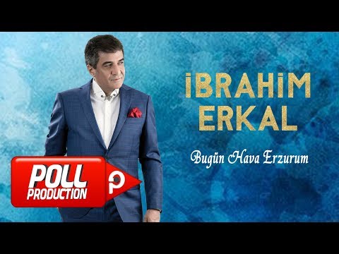 İbrahim Erkal - Bugün Hava Erzurum - ( Official Audio )