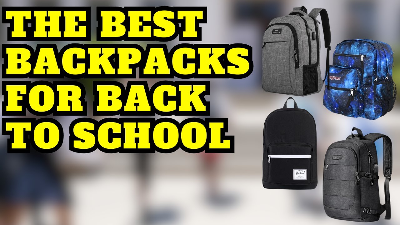 The best backpacks for back to school - Top 4 backpacks for elementary ...