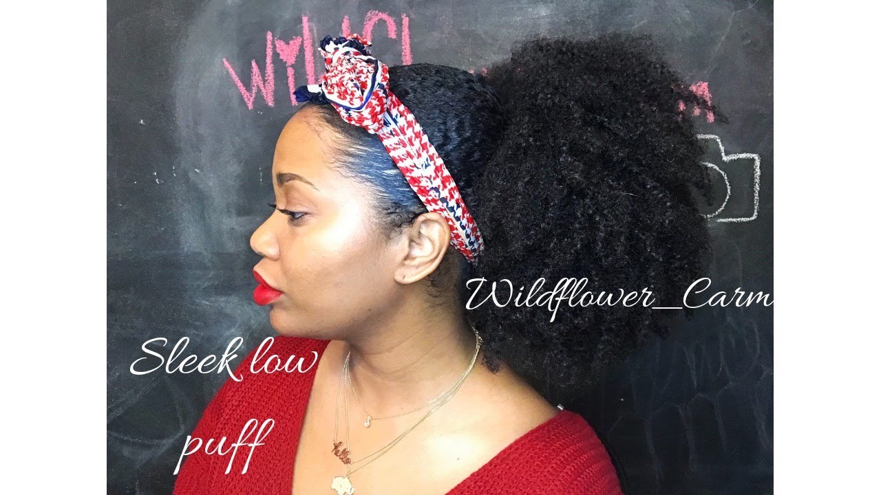 Sleek Low Puff On Natural Hair - YouTube