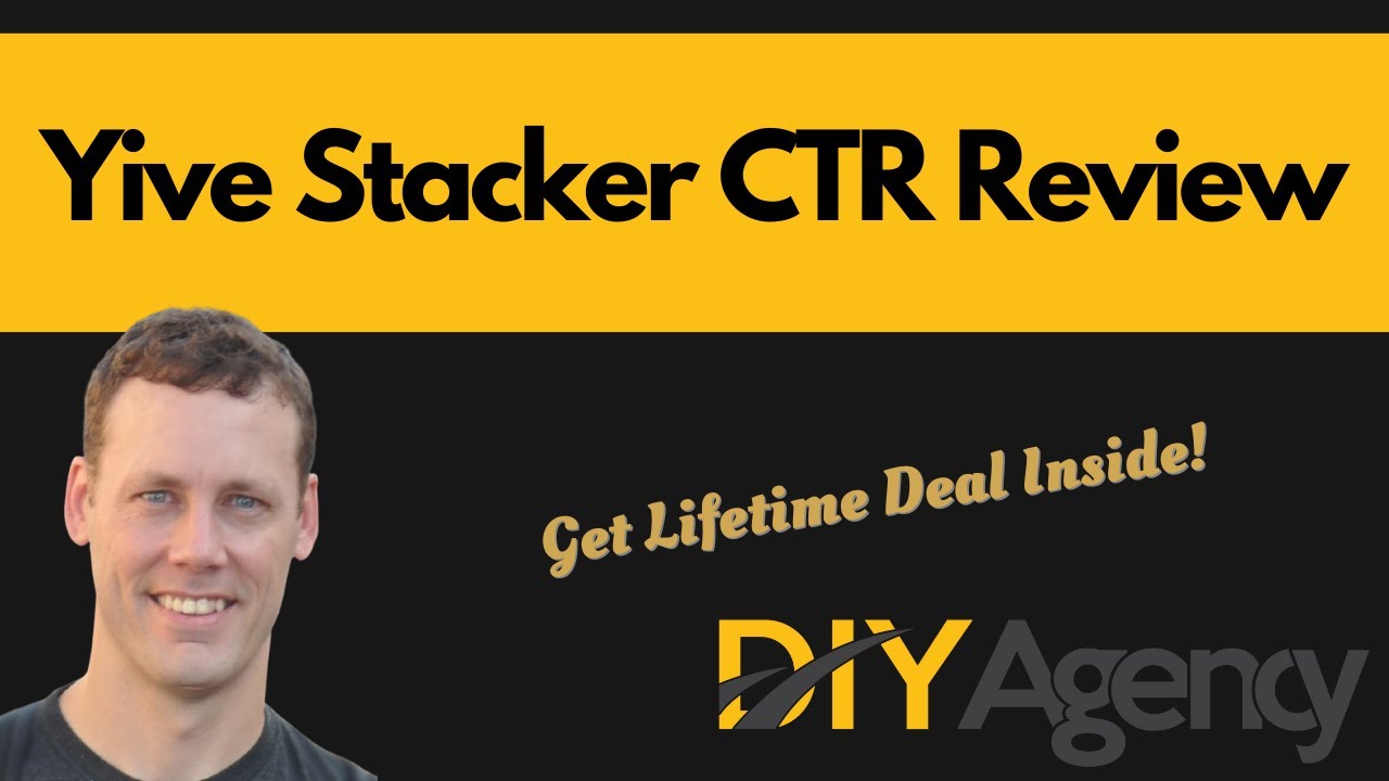 Yive Stacker CTR Unlimited Lifetime Deal! | Improve Rankings and Click ...