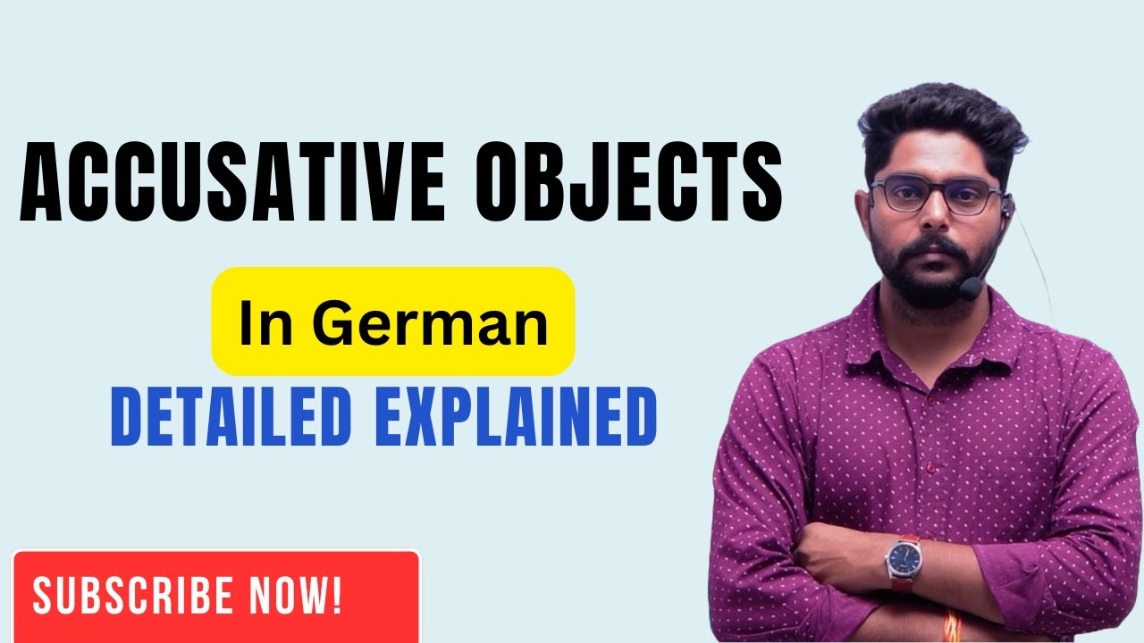 Accusative objects in German in detailed explained - YouTube