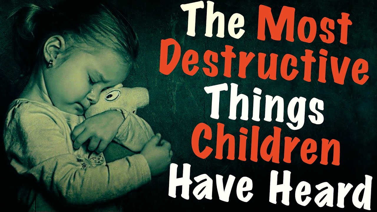 [Serious] The Most Destructive Things Children Have Heard (Best of ...