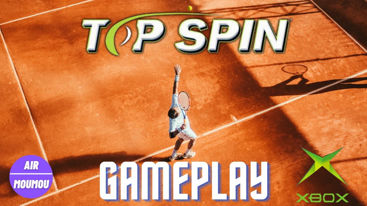 Top Spin XBOX ORIGINAL Gameplay FR Exhibition Match - YouTube