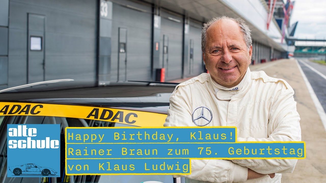 Happy Birthday, Klaus! Rainer Braun zum 75. Geburtstag von Klaus Ludwig ...