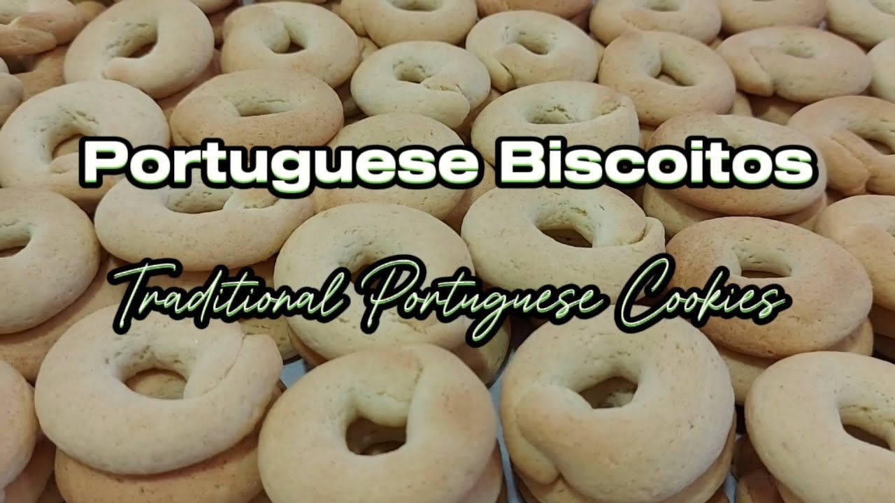 Biscoitos | Portuguese Cookies | Step by Step Tutorial on How to Bake ...