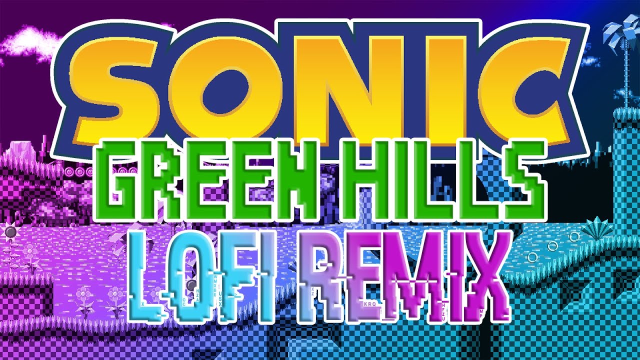 Sonic Greeen Hills LoFi - Chill, Study, Relax. - Ambiance - YouTube