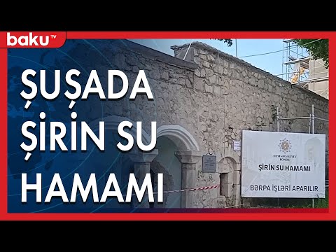 Şuşada Şirin Su Hamamı - BAKU TV