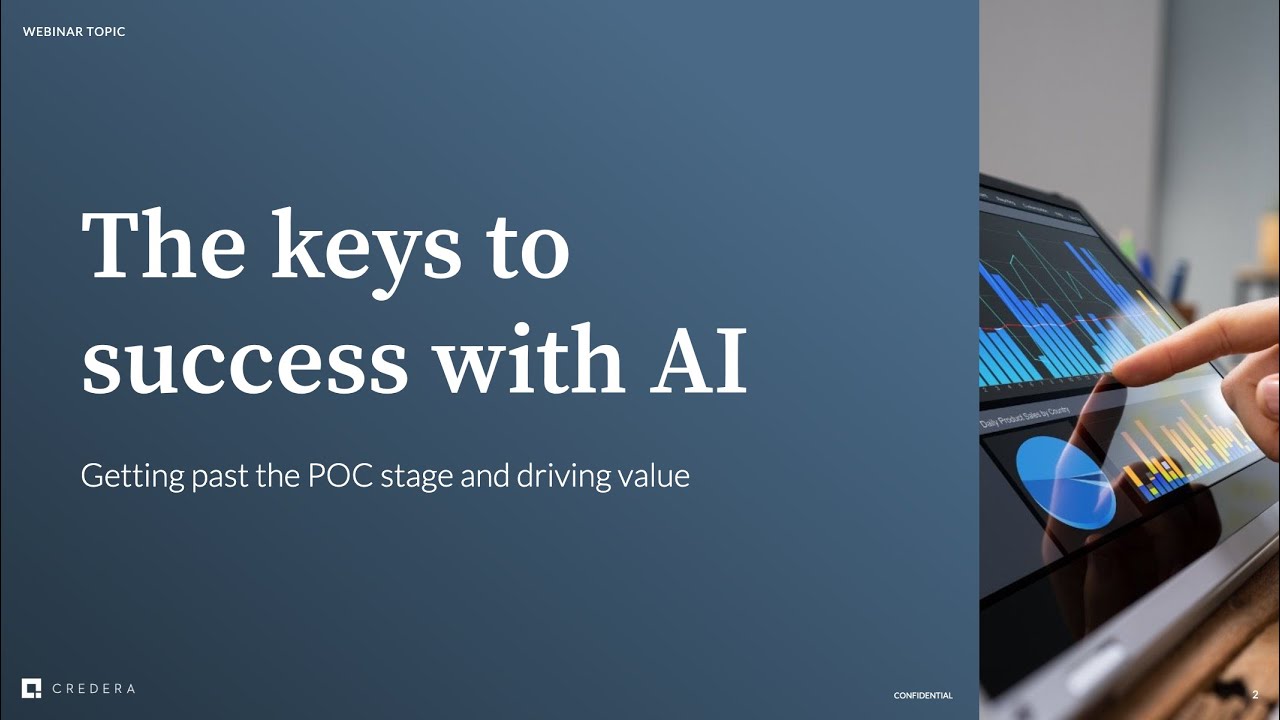 Keys to success with AI: Getting past the POC stage and driving value ...