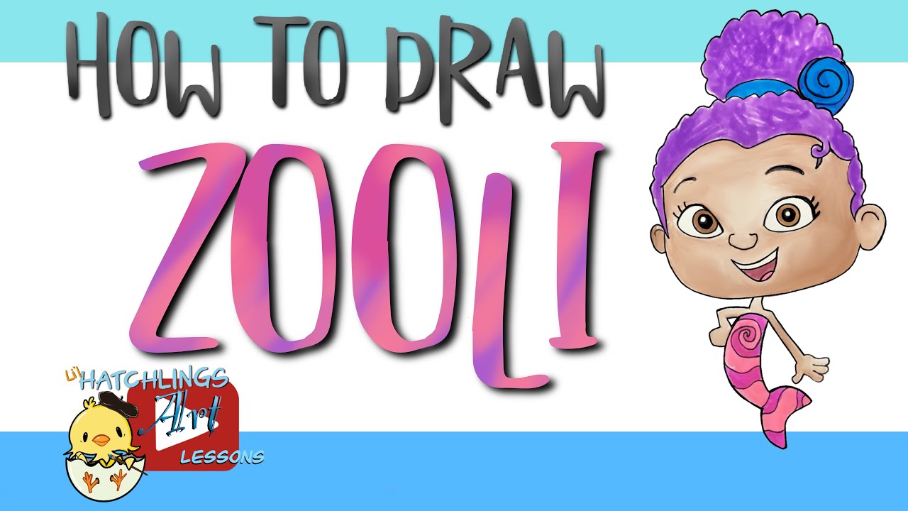 How to Draw Zooli from Bubble Guppies - Little Hatchlings Art Lessons ...