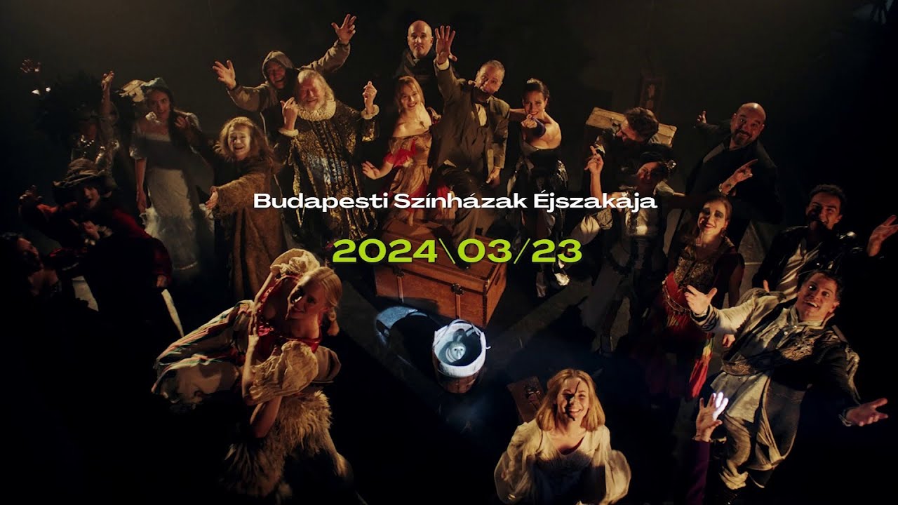 Budapesti Színházak Éjszakája 2024 / Aranyakkord: Az én Budapestem ...