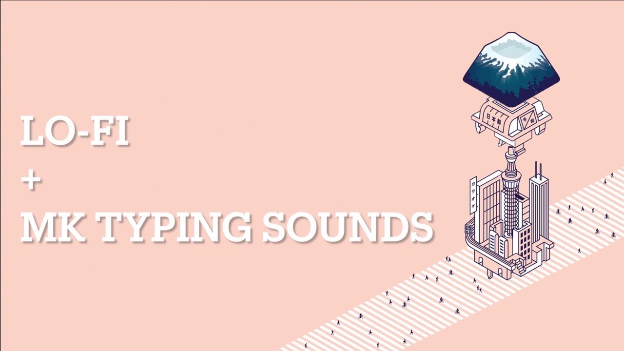 Lo-Fi + Mechanical Keyboard Typing #2 - YouTube