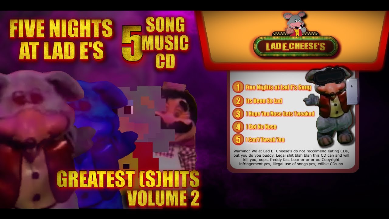 Lad E. Cheese's Greatest (S)Hits Volume 2, Five Nights at Lad E's ...