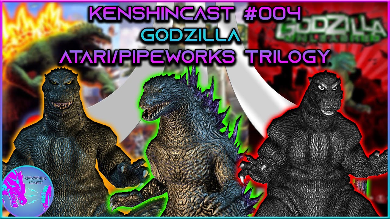 KenshinCast Ep. 004 | Discussing the Godzilla Atari/Pipeworks Video ...