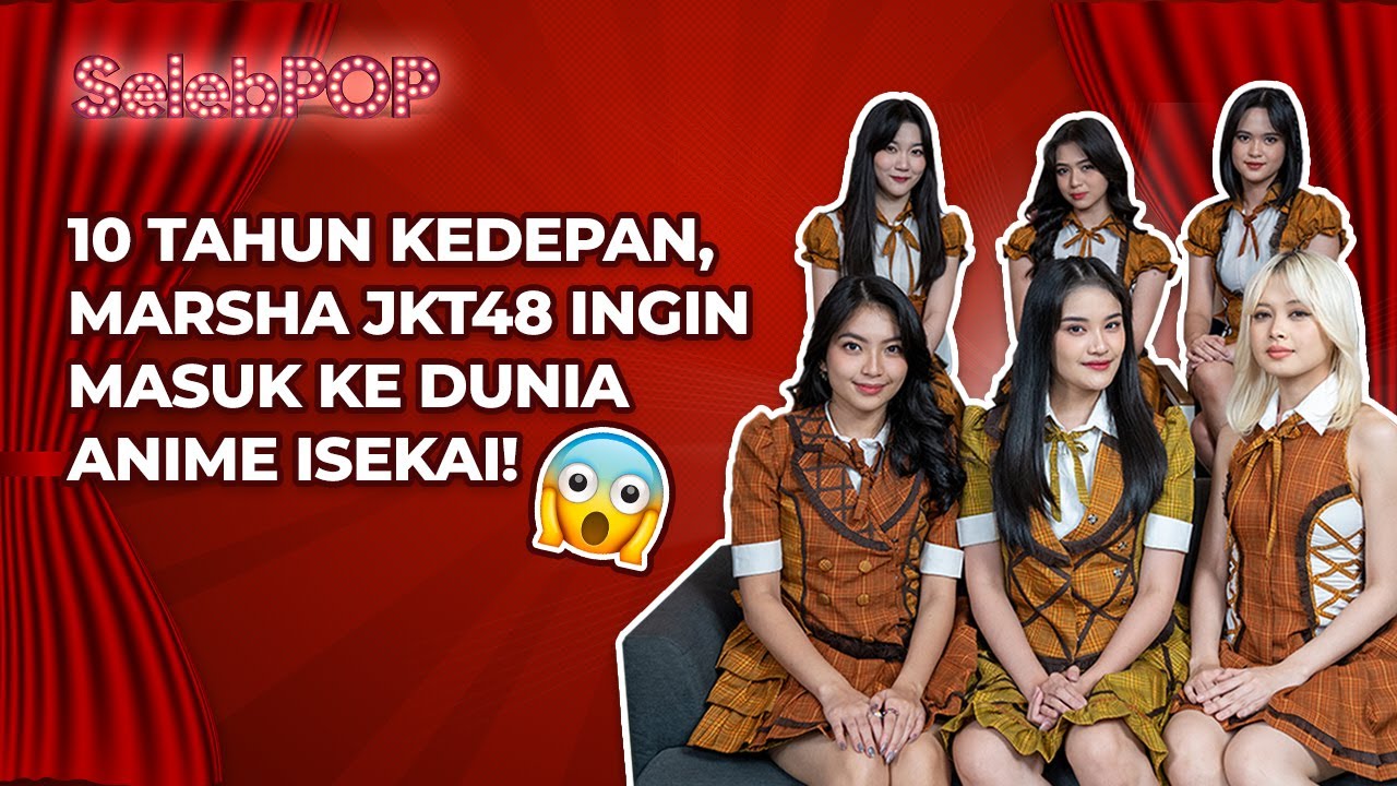 10 Tahun ke Depan, Marsha JKT48 Ingin Masuk ke Dunia Anime Isekai ...