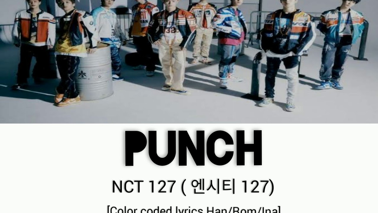 NCT 127 엔시티 127 "Punch" [Color coded lyrics Han/Rom/INA] Lirik ...