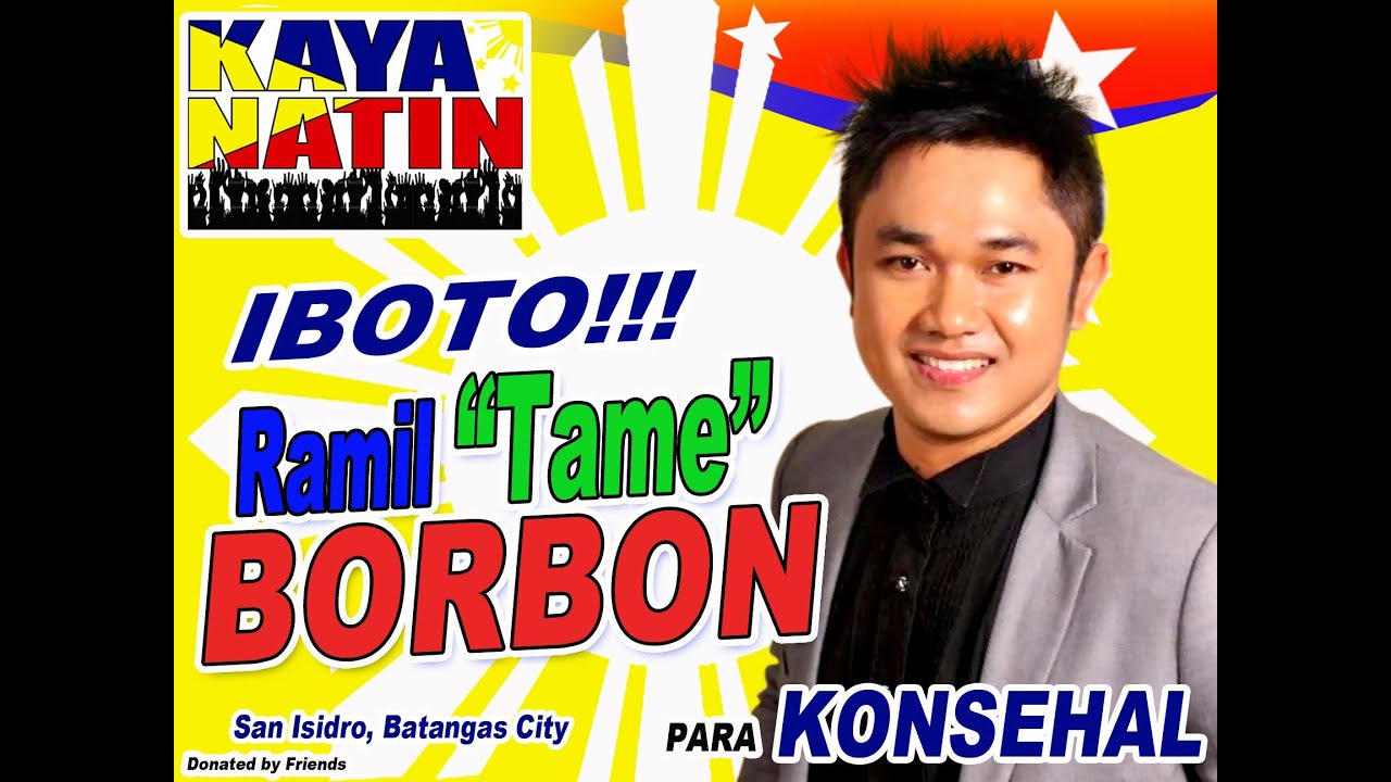 RAMIL "TAME" BORBON para KONSEHAL BRGY. SAN ISIDRO, BATANGAS CITY - YouTube