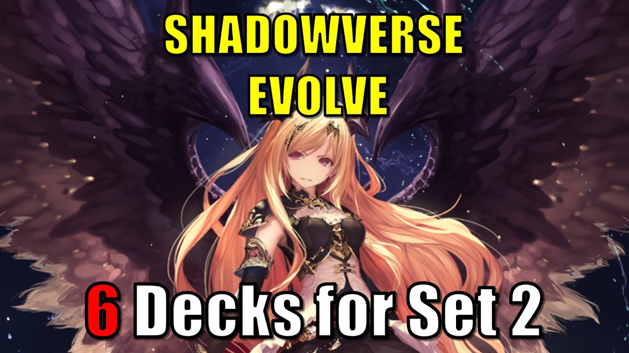 6 DECKS to try for SHADOWVERSE EVOLVE SET 2 - Reign of Bahamut! - YouTube