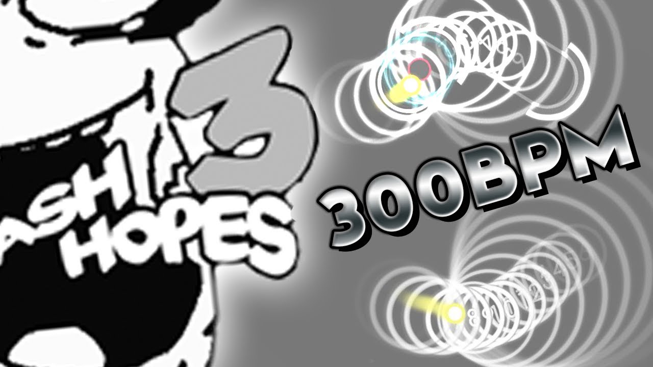 FINALY (Dash Hopes 3 [300 BPM Madness!] FC 95.91% - YouTube