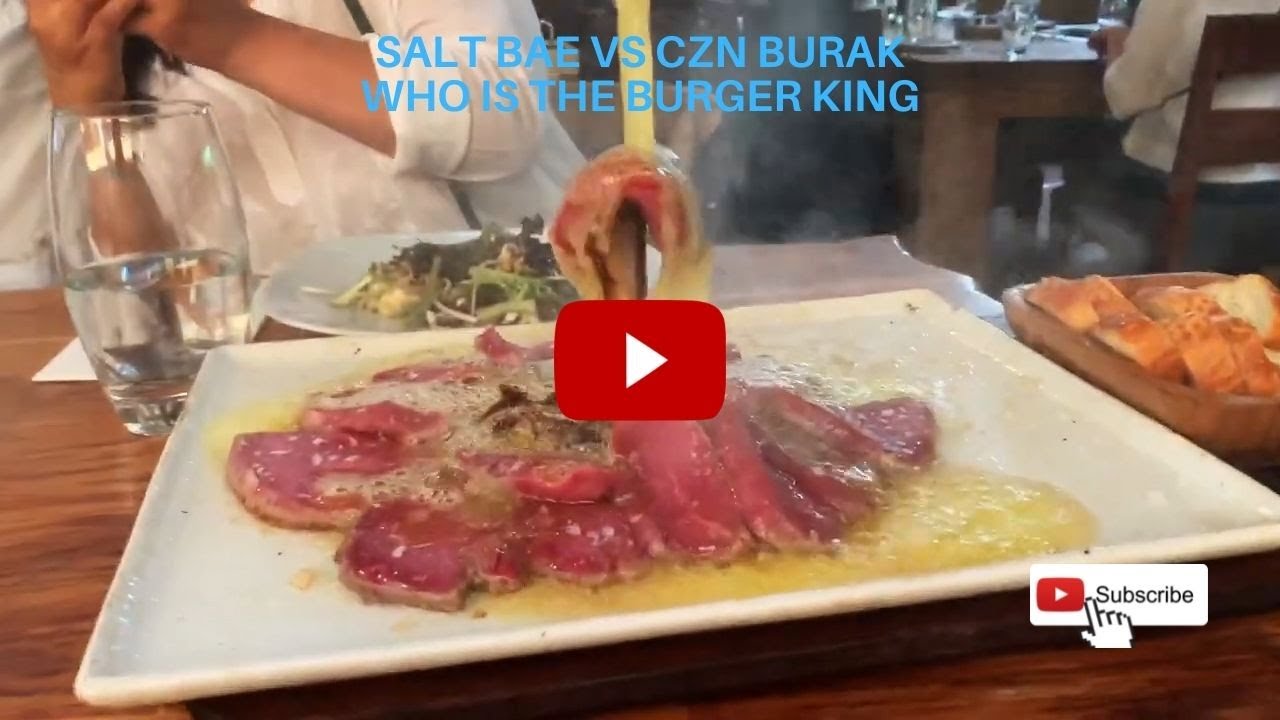Salt Bae vs CZN Burak who is the Burger King - YouTube