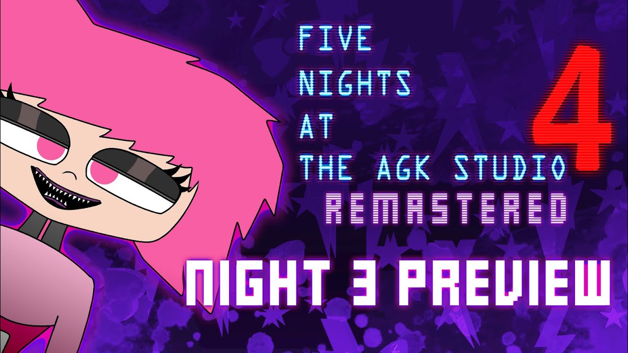 Five Nights at The AGK Studio 4 Remastered Night 3 Preview - YouTube
