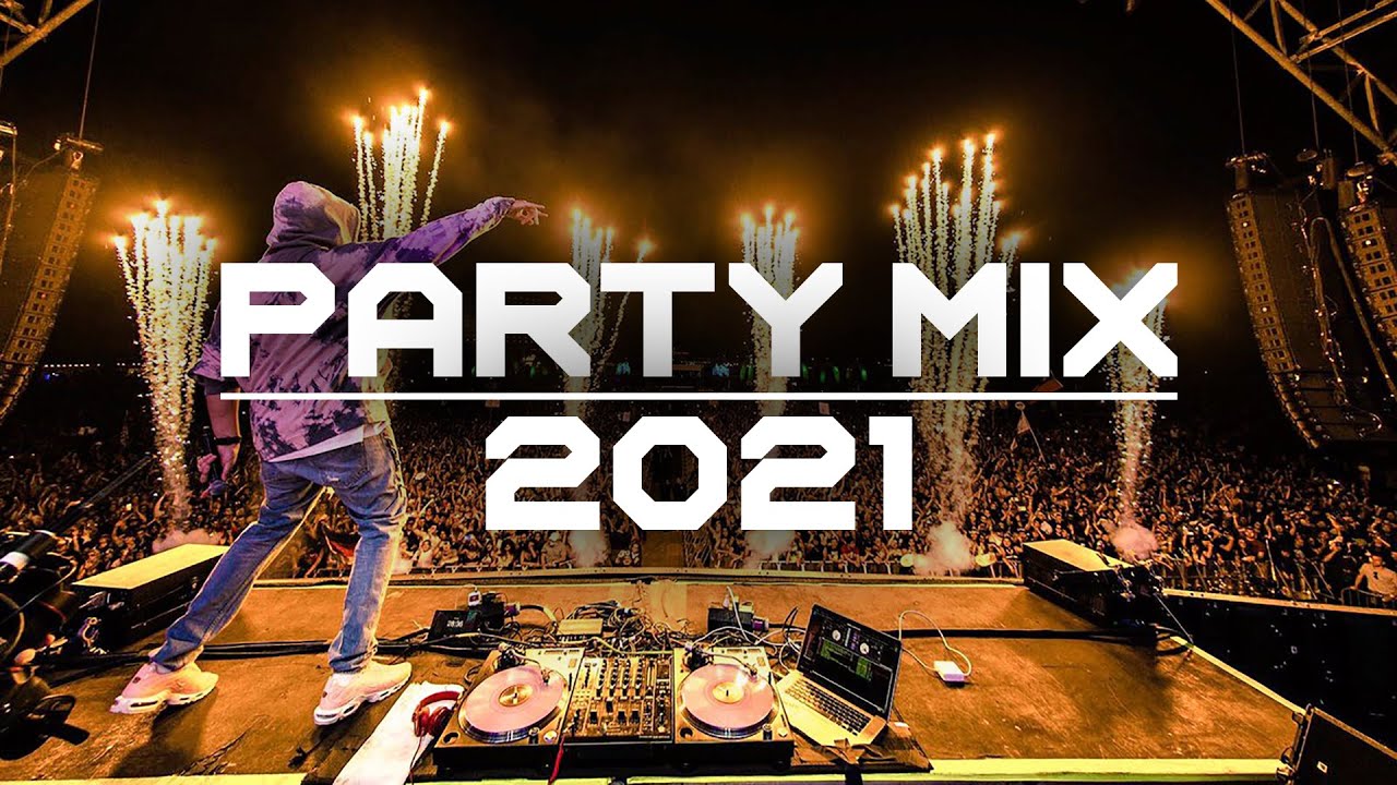 Party Mix 2021 - Best Remixes Of Popular Songs 2021 EDM Party Electro ...