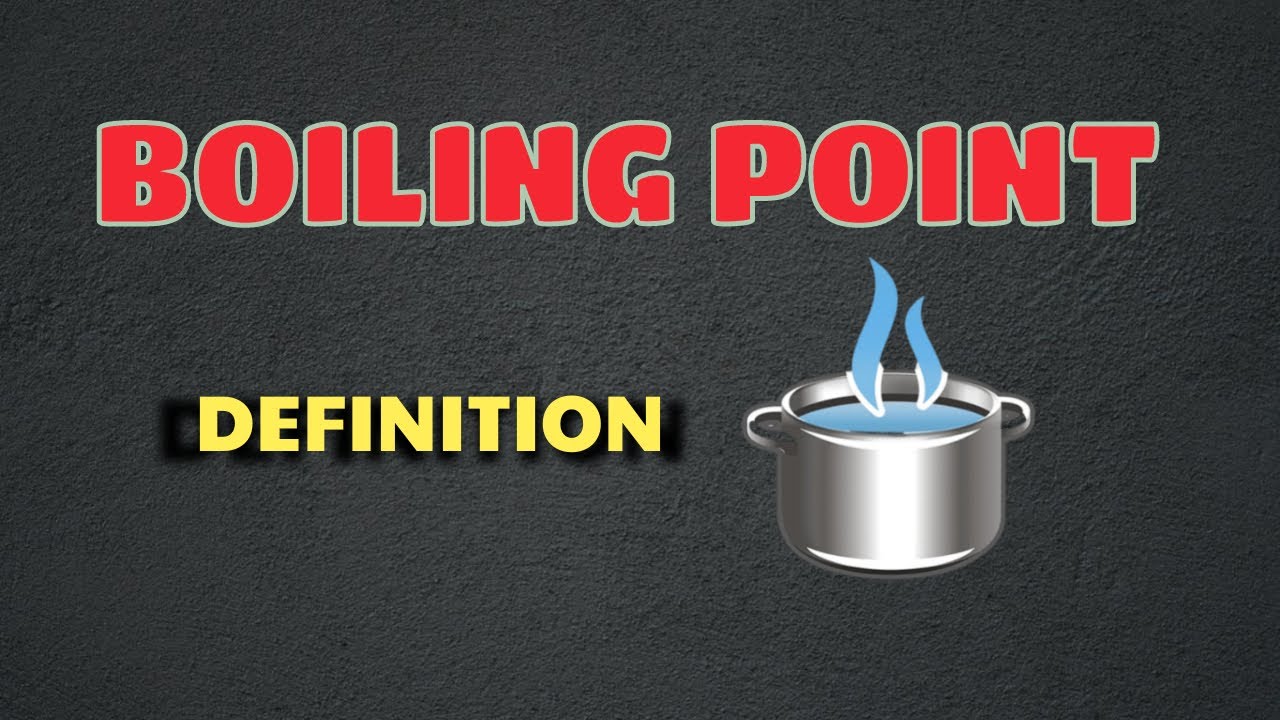 What Does BOILING POINT Means Meanings And Definitions With Example what-does-boiling-point-means-meanings-and-definitions-with-example