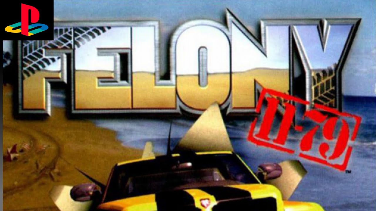 Playthrough [PS1] Felony 11-79 - YouTube