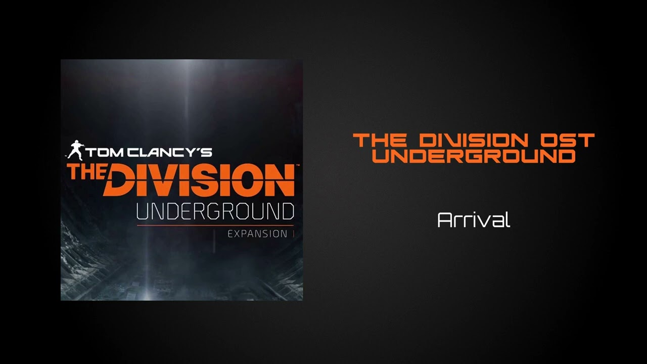 The Division Original Game Soundtrack - Underground [Arrival] - YouTube