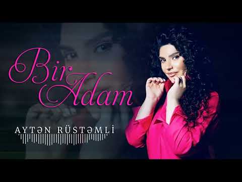 Ayten Rustemli - Bir Adam 2022