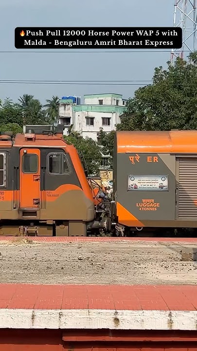 🔥Push Pull 12000 Horse Power WAP 5 with Malda - Bengaluru Amrit Bharat Express - YouTube