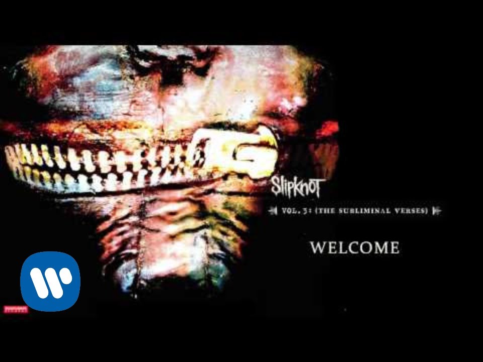 Slipknot - Welcome (Audio) - YouTube Music