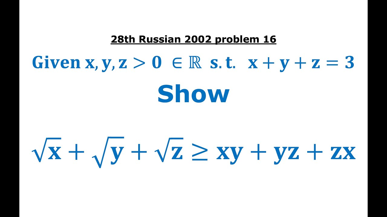 Given X y z 3 Prove Sqrt x Sqrt y Sqrt z Greater Than Xy Yz