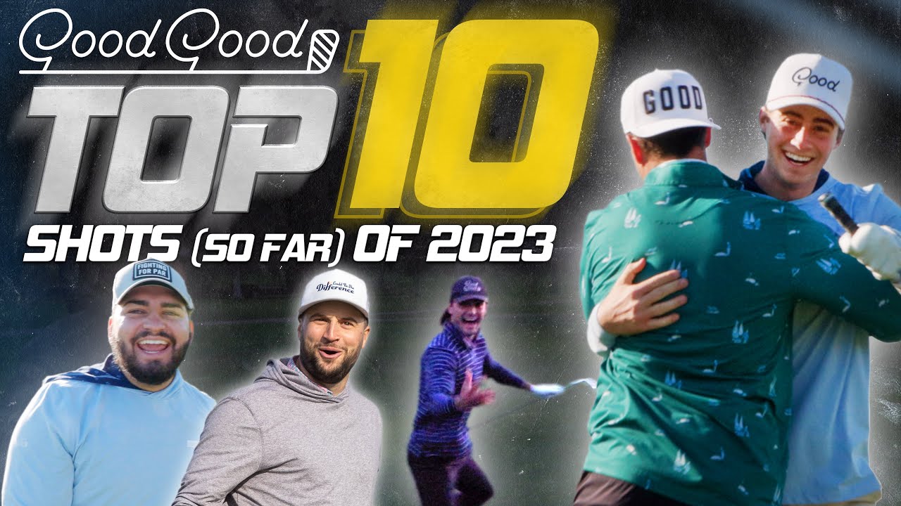 Good Good Top 10 Shots of The Year (So Far) - YouTube