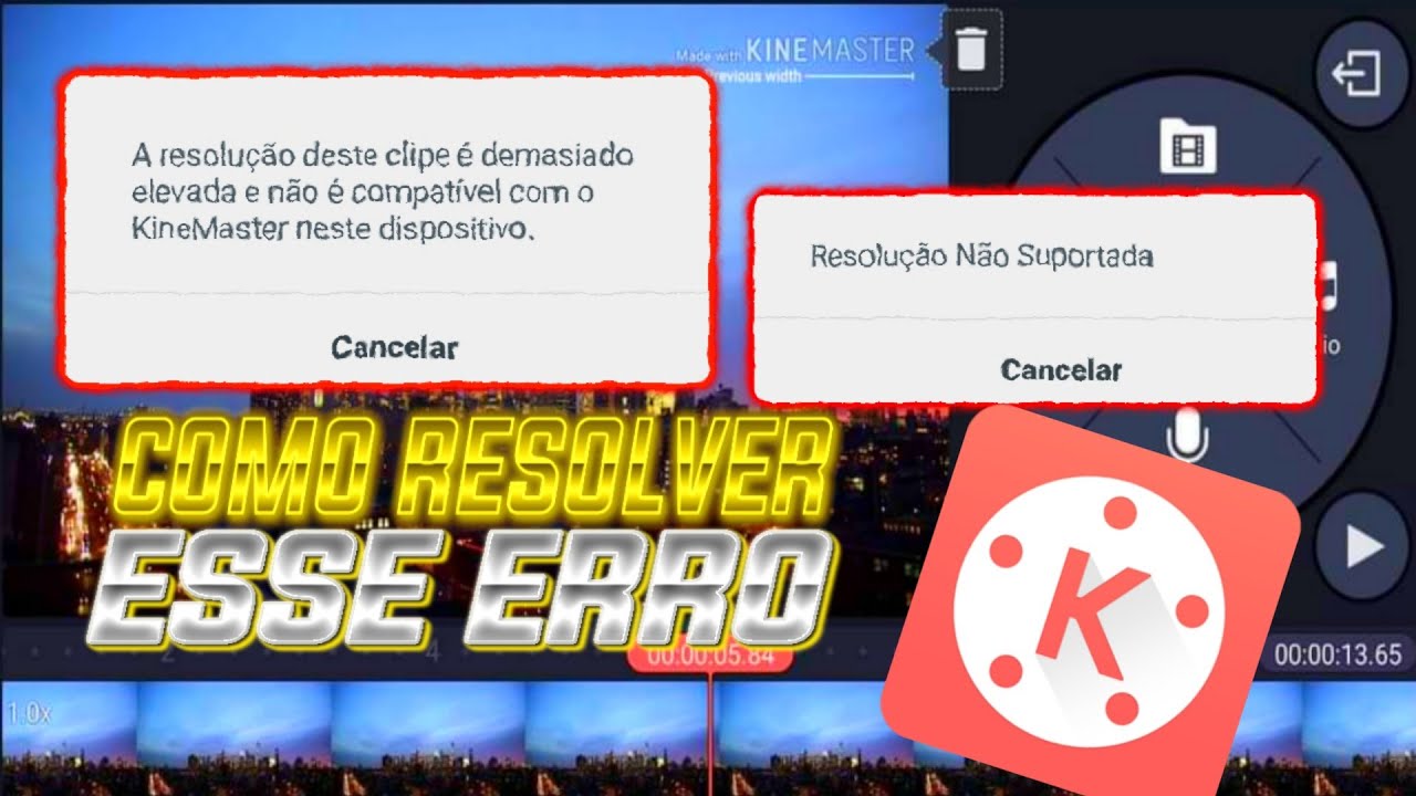 COMO RESOLVER O ERRO "do kinemaster a resolução deste clipe é demasiado ...
