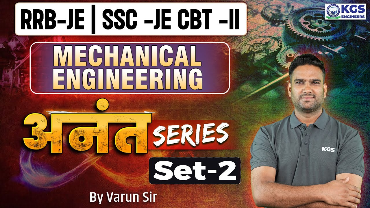 RRB-JE 2024 | SSC-JE CBT-II | Mechanical Engineering | Set - 02 | Varun ...