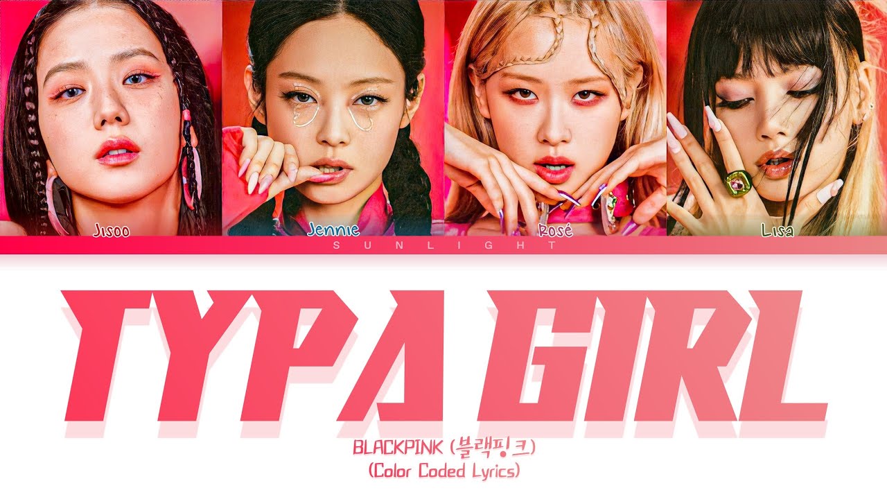 [REMAKE] BLACKPINK (블랙핑크) – 'Typa Girl' | Legendado/Tradução PT-BR ...