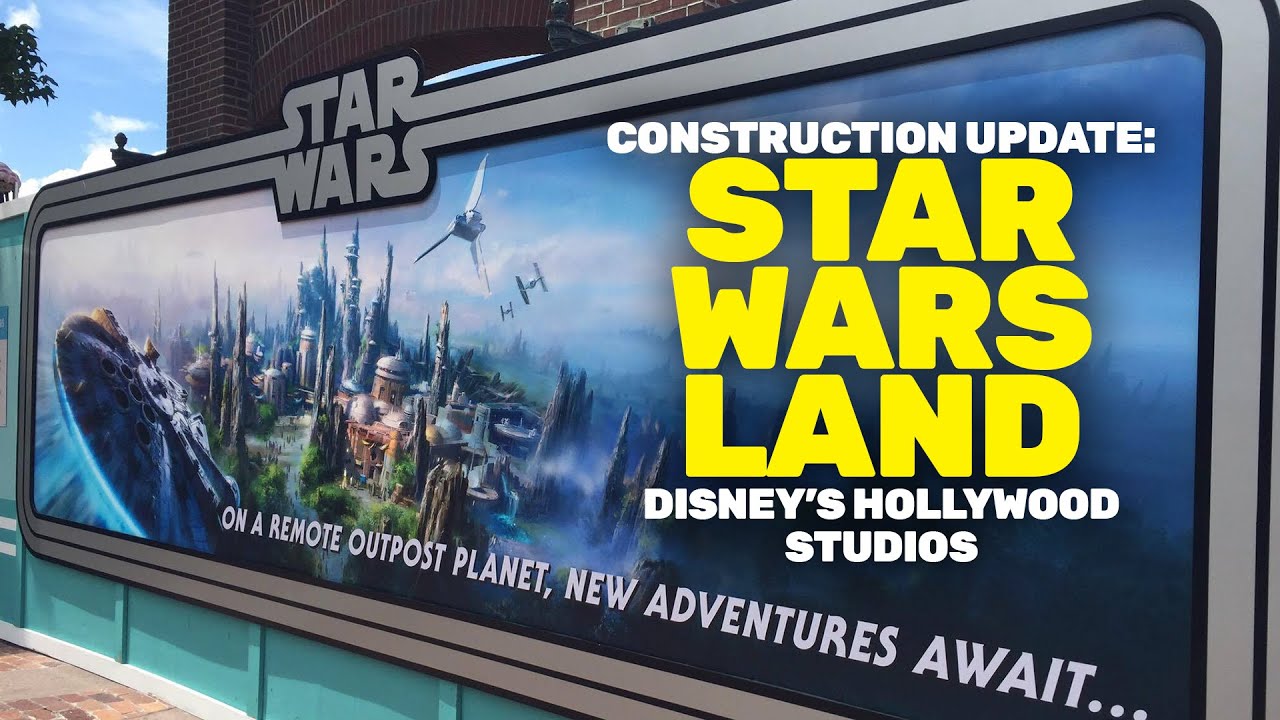 Construction Update: Stars Wars Land at Disney's Hollywood Studios (8 ...