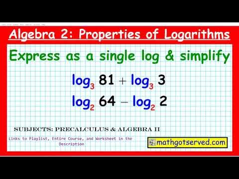 Algebra 2 Expressing as Single Log logarithm properties mathgotserved product quotient power ...