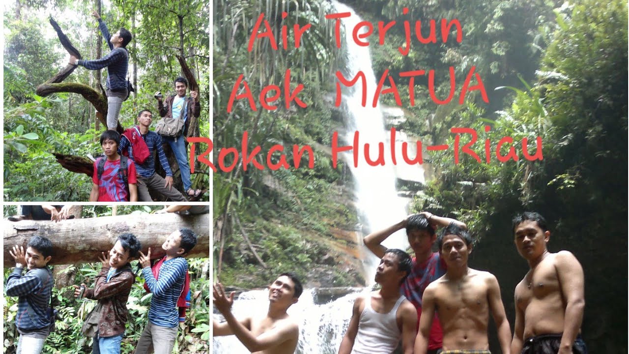 Part one. Air Terjun Aek Matua Rokan Hulu Pasir Pengaraian Riau ...