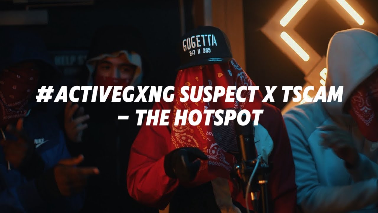 #ActiveGxng Suspect X T.Scam - The Hotspot | @PacmanTv LYRICS - YouTube