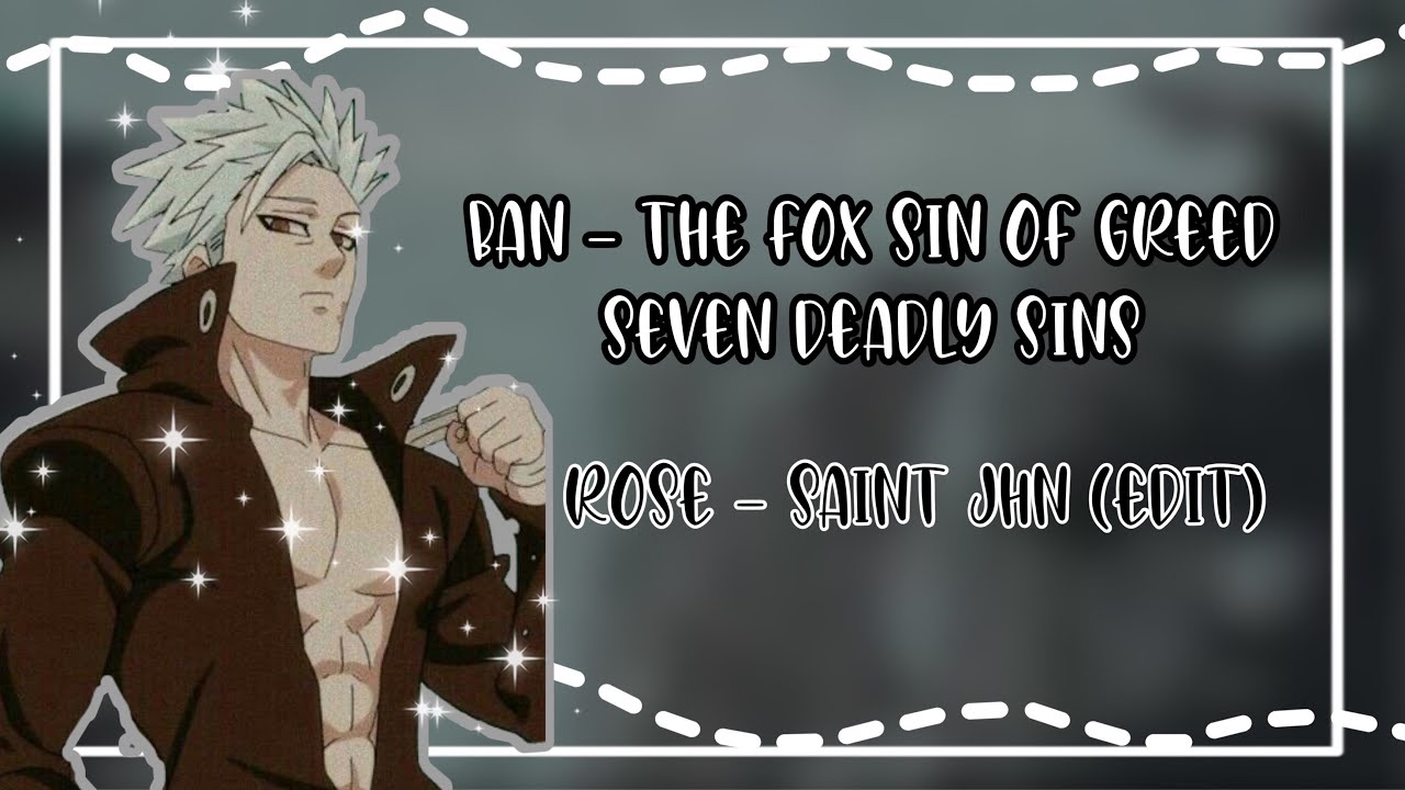 Rose- Ban[The Fox Sin of Greed- 7DS] (With Audio) - YouTube